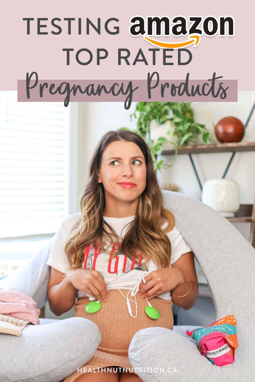 Testing Amazon’s Top Rated Pregnancy Products - Healthnut Nutrition
